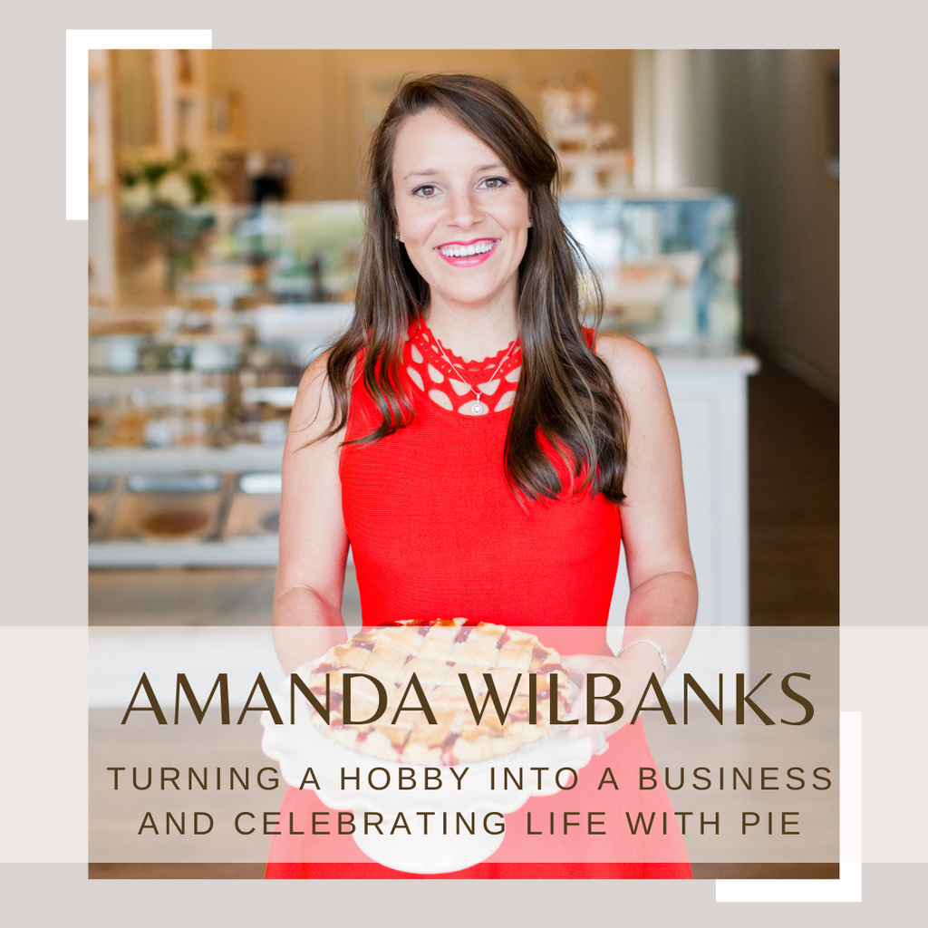 Amanda Wilbanks on the "So Can I Podcast" – Southern Baked Pie Company